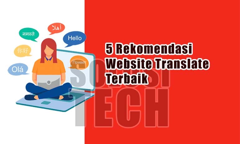 5 Rekomendasi Website Translate Terbaik