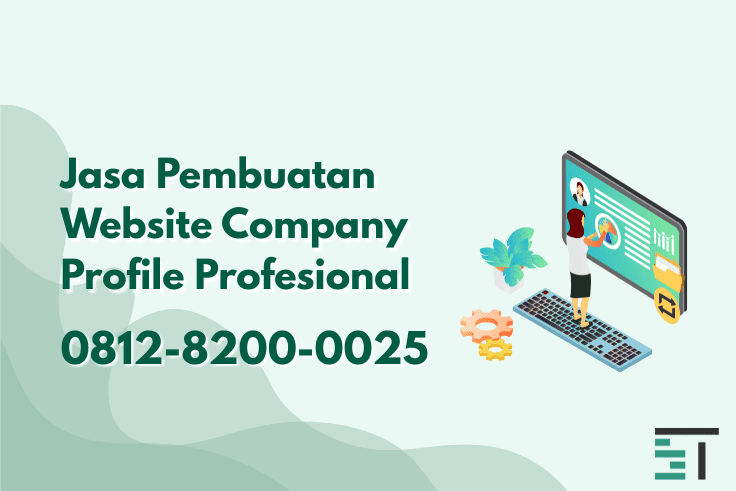 Jasa Pembuatan Website Company Profile Perusahaan