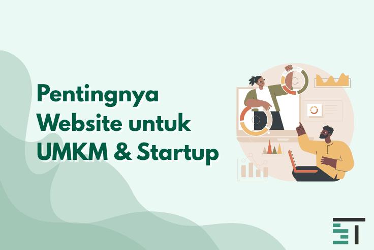 Pentingnya Website untuk UMKM & Startup