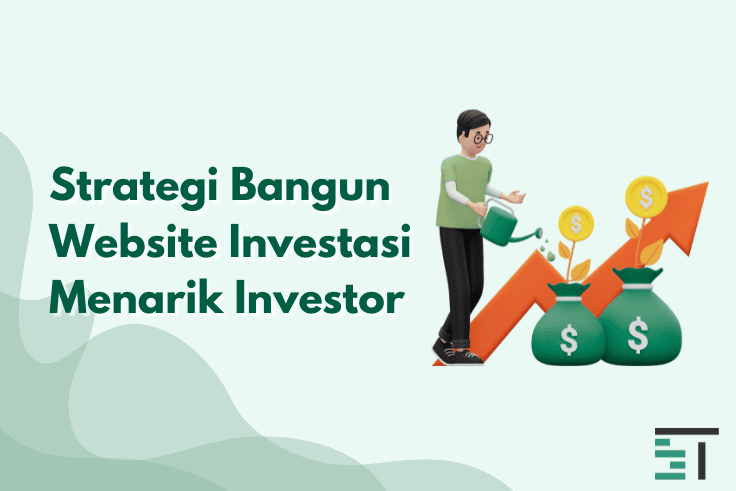 Strategi Bangun Website Investasi Menarik Investor