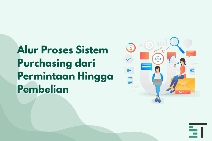 Alur Proses Sistem Purchasing dari Permintaan Hingga Pembelian