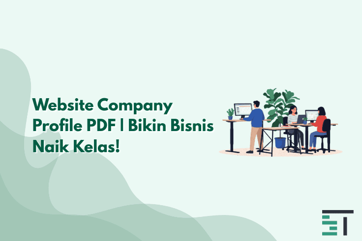 Website Company Profile PDF | Bikin Bisnis Naik Kelas!